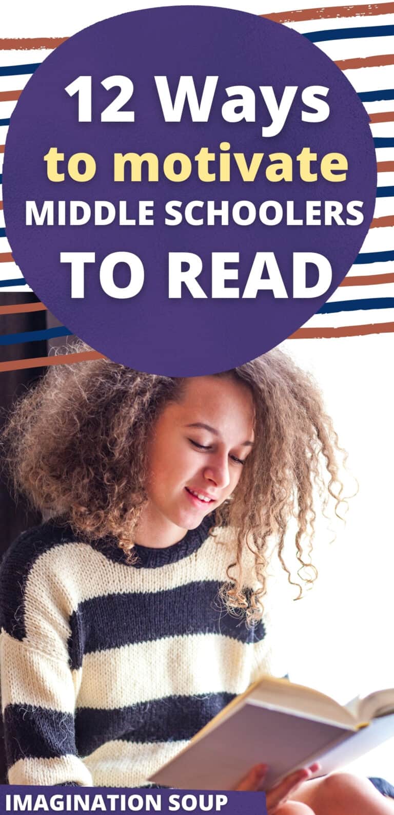 12 Ways to Motivate Middle School Students to Read - Imagination Soup
