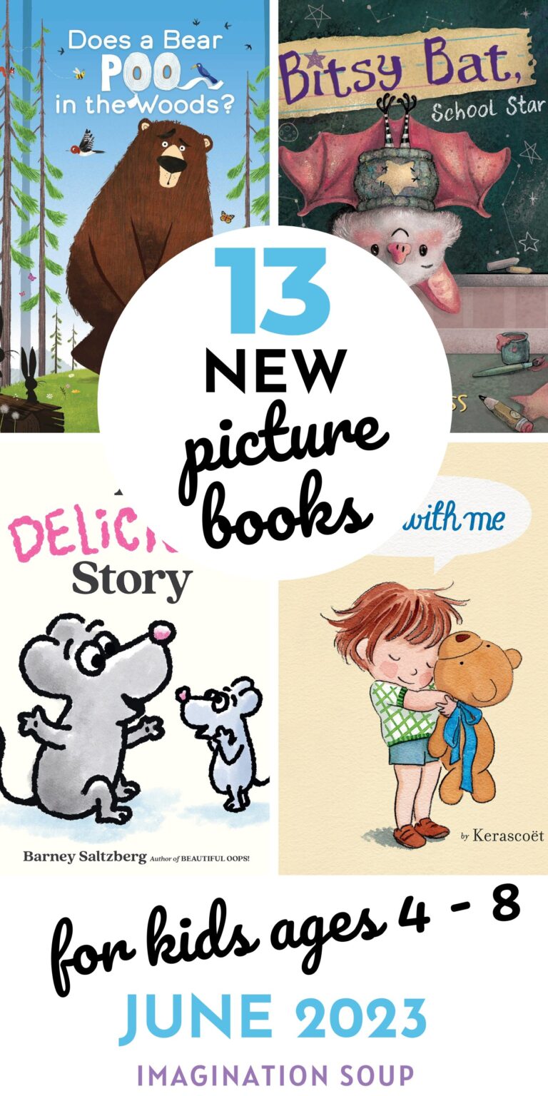 13 Exceptional New Picture Books, June 2023 - Imagination Soup