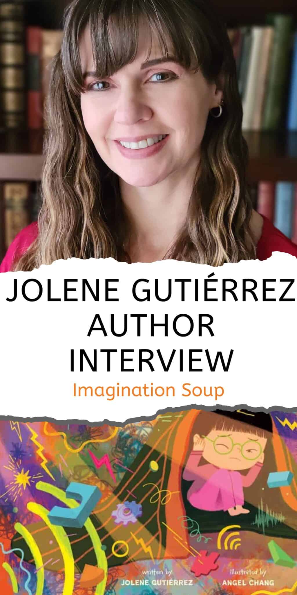 SPD and Parenting: Author Interview with Jolene Gutiérrez - Imagination ...