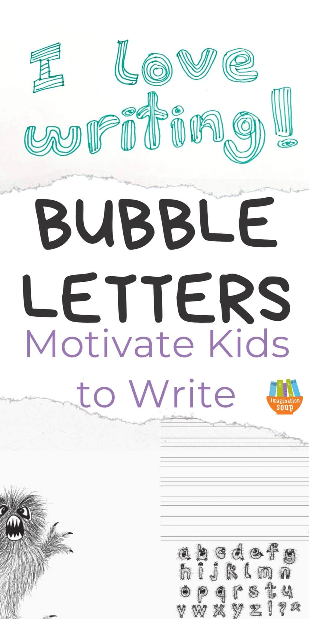 Want to Motivate Kids to Write? Try Bubble Letters!