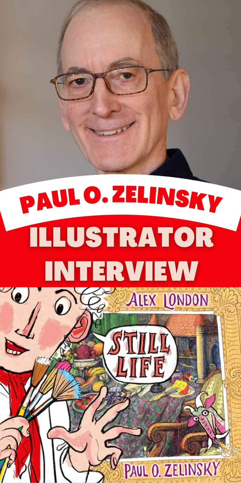 Behind the Scenes with Children's Book Illustrator Paul O. Zelinsky ...