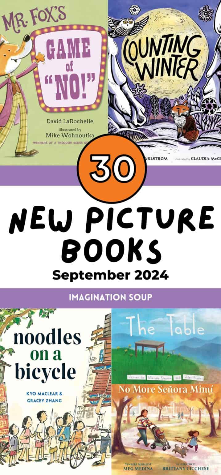 30 Outstanding New Picture Books, September 2024 - Imagination Soup