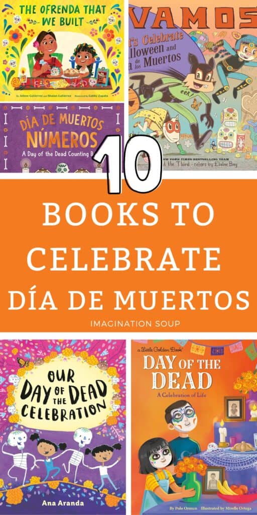 10 Books to Celebrate Día de Muertos - Imagination Soup