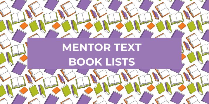 100+ Children's Book Mentor Texts - Imagination Soup