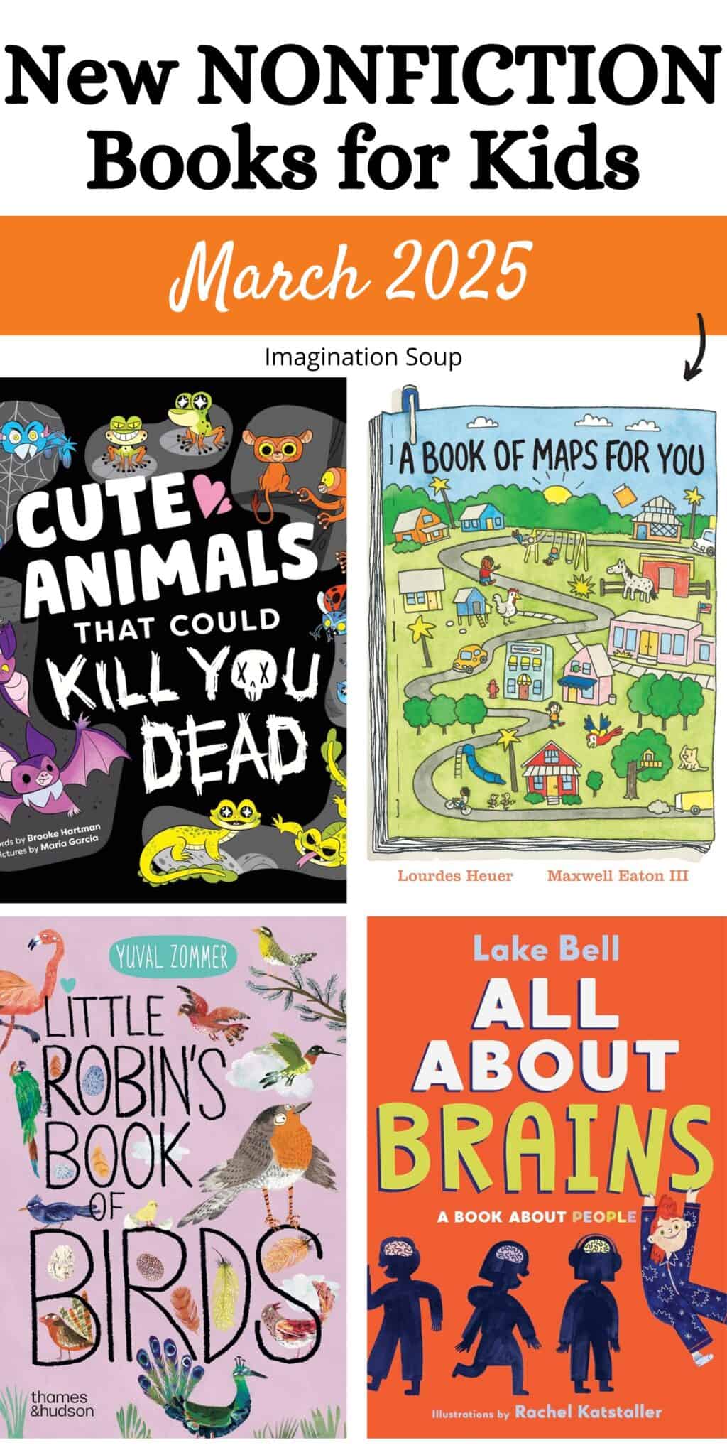 Incredible New Nonfiction Children's Books, March 2025 - Imagination Soup